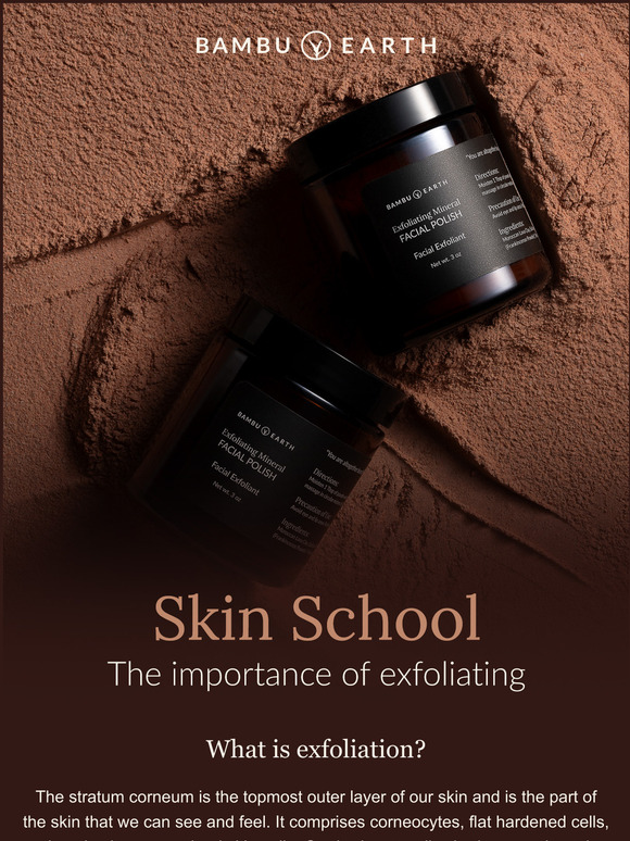 Bambu Earth: Skin School: The importance of exfoliating | Milled
