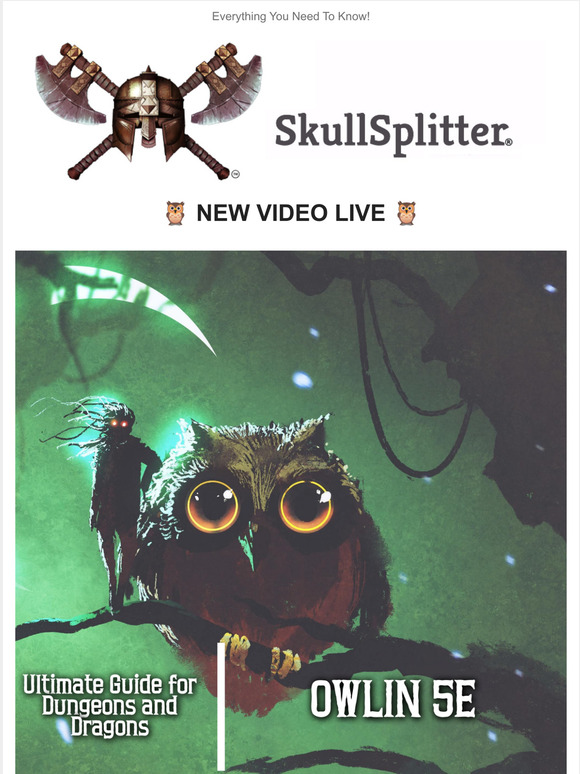SkullSplitter Dice: NEW Owlin 5e Video Live! | Milled