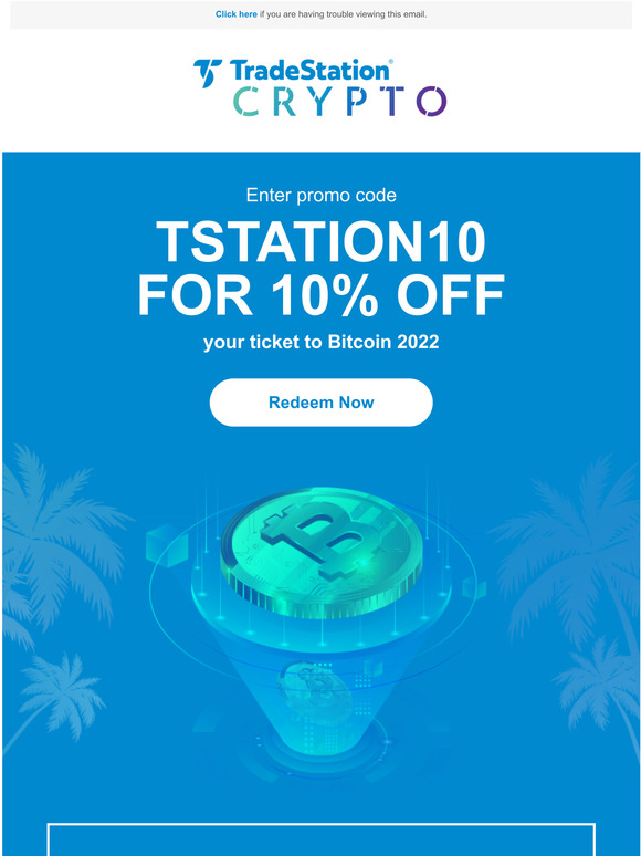 TradeStation: Your Ticket to Bitcoin 2022 in Miami Beach | Milled