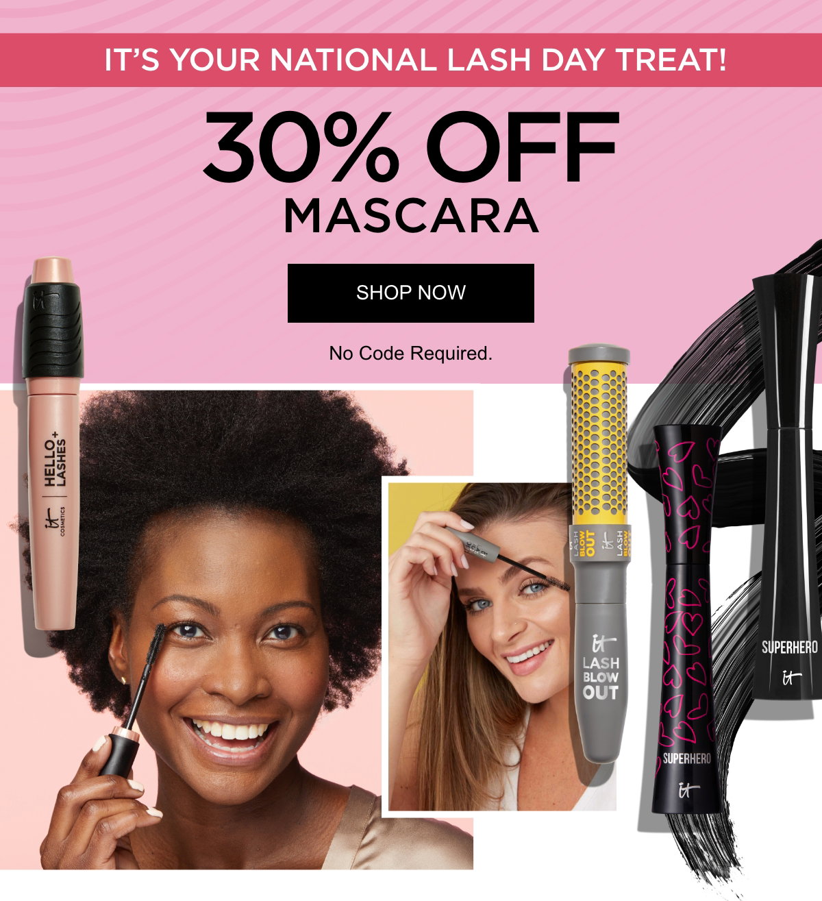 IT Cosmetics: ITs Your National Lash Day Treat! 30% Off Mascara | Milled