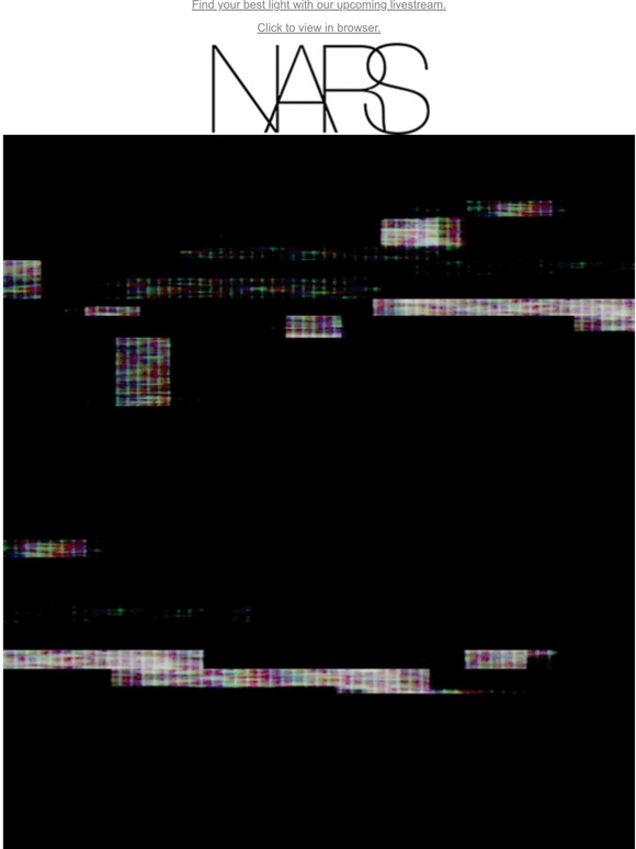 NARS Email Newsletters: Shop Sales, Discounts, and Coupon Codes NARS Email Newsletters: Shop Sales, Discounts, and Coupon Codes