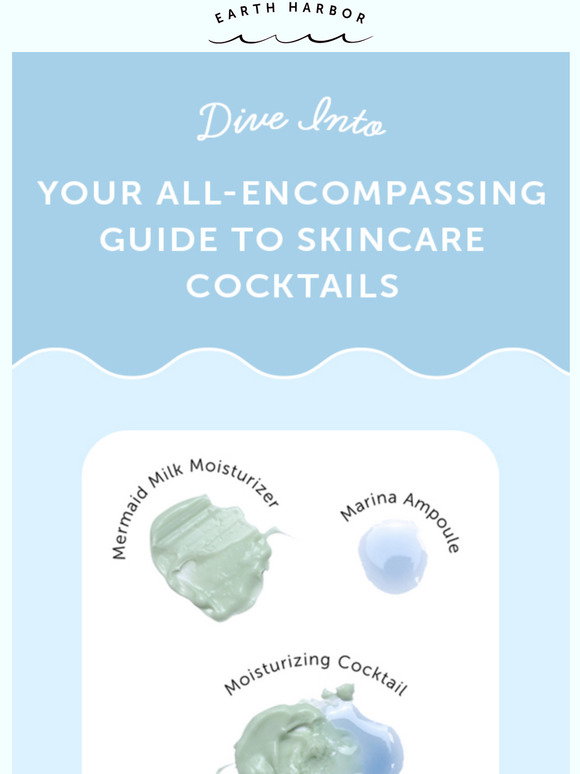 Earth Harbor Naturals: The ultimate guide to skin cocktails | Milled