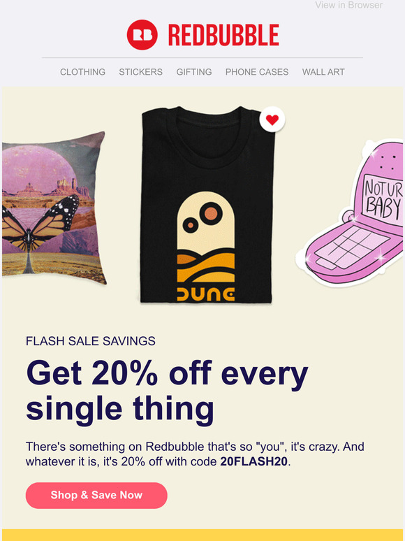 Redbubble: Psst. Here's a 20% off coupon. Expires soon. | Milled