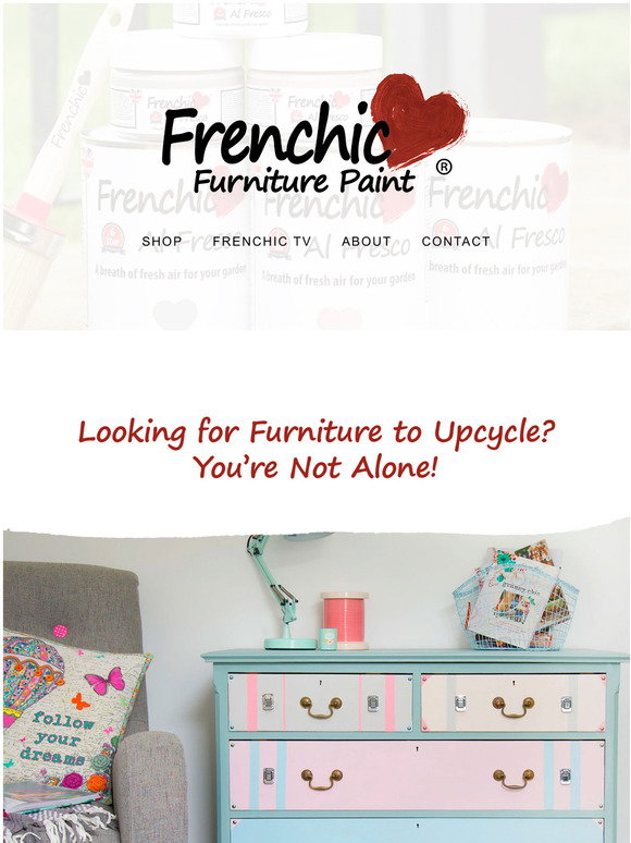 Frenchic Paint: Looking for Furniture to Upcycle? Youre Not Alone! | Milled