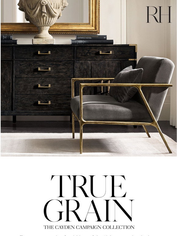 Restoration Hardware: True Grain. The Cayden Campaign Collection. | Milled