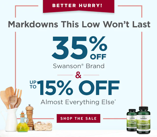 Swanson Health: This is it! 35% off Swanson brand & up to 15% off ...
