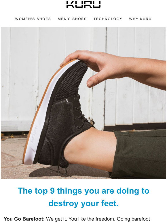 KURU Footwear: 9 Things You Are Doing To Destroy Your Feet | Milled