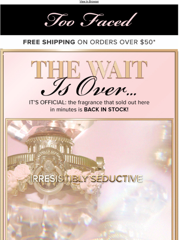 Too Faced: The fragrance that sold out in minutes is back | Milled