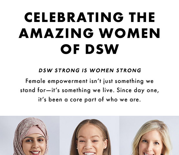 DSW: CELEBRATING THE WOMEN OF DSW | Milled