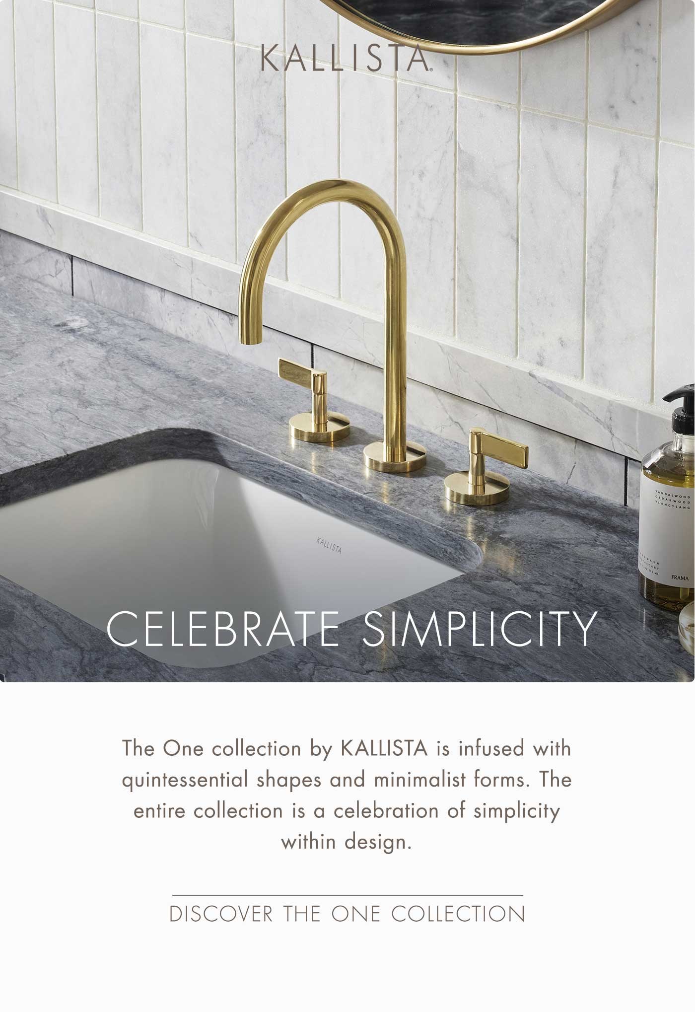 Kallista: Discover the One Collection by KALLISTA as We Celebrate Over ...