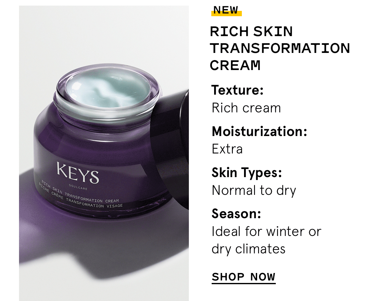 Keys Soulcare: Meet our NEW Rich Skin Transformation Cream! | Milled