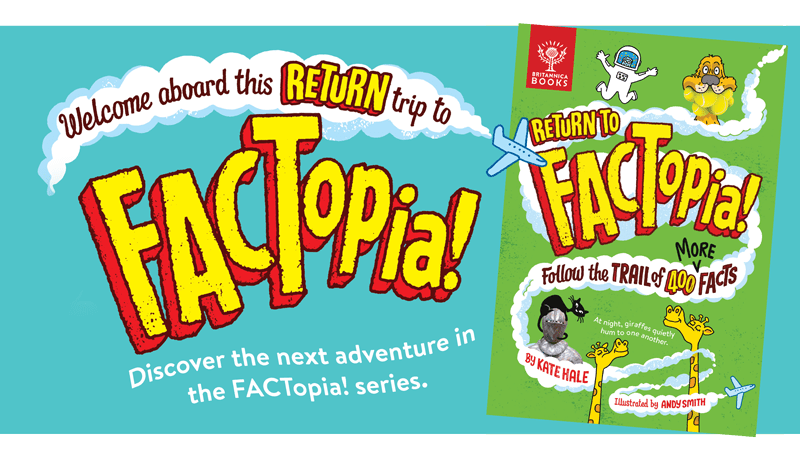 Brittanica: Return to FACTopia! | Milled