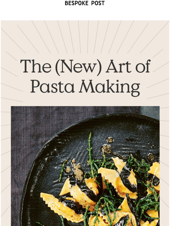 Bespoke Post: The Most Beautiful Pasta Youve Ever Seen | Milled