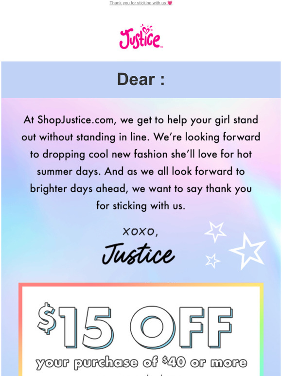 Justice: Heres $15 off your next order to show our appreciation | Milled