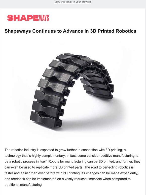Shapeways: Evolving Together: Robotics and 3D Printing Technology | Milled
