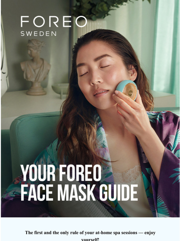 FOREO: The Ultimate FOREO Face Mask Guide From beginner to pro | Milled