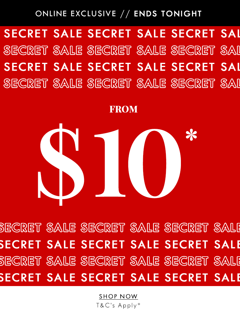 Autograph Fashion: pssst...Secret Sale From $10* Inside | VIP EYES ONLY ...
