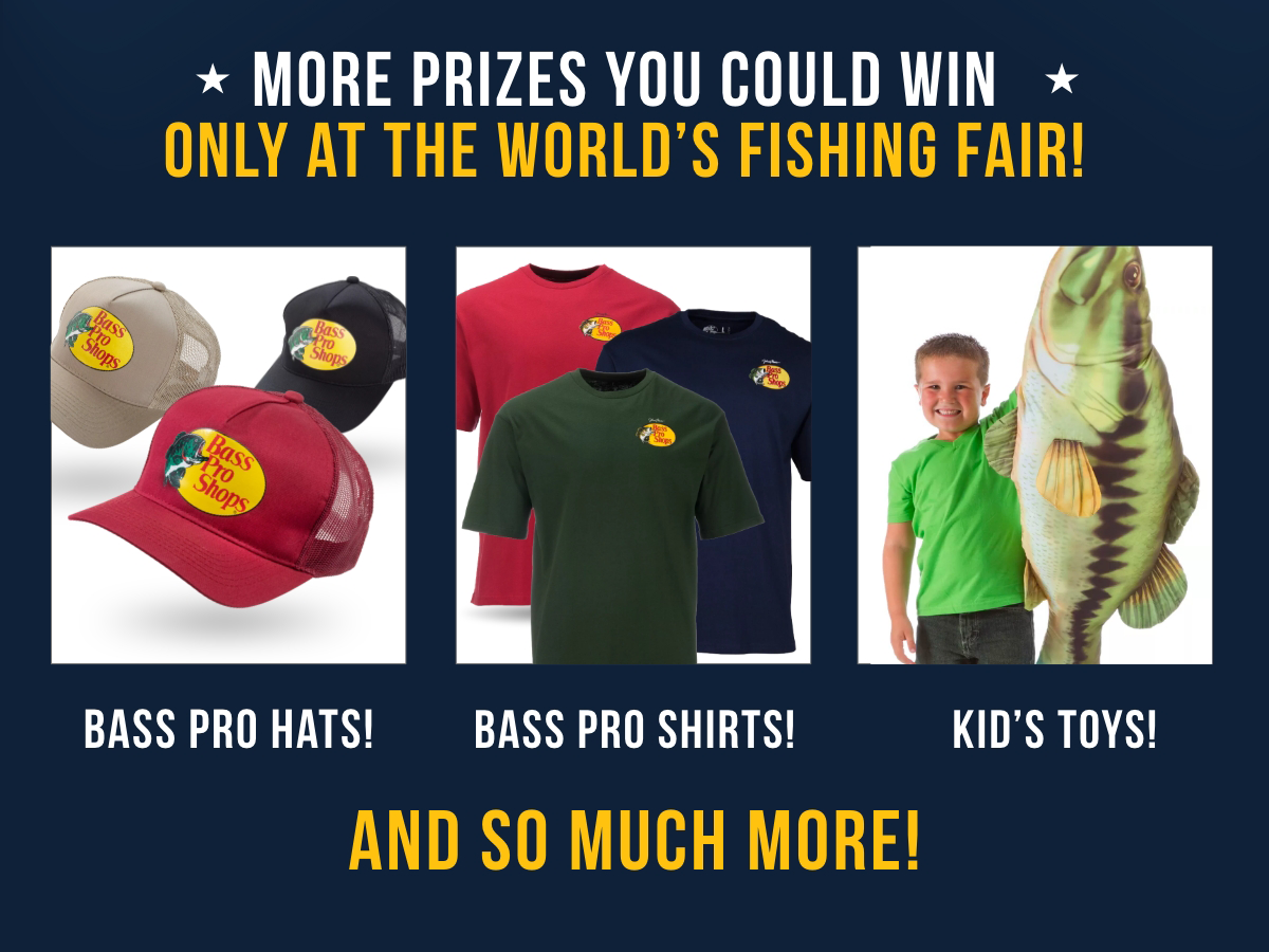 Bass Pro Shops: OVER $250,000 in Prizes at the Worlds Fishing Fair ...