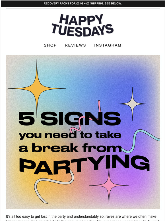 Happy Tuesdays: 5 signs you need to take a break from partying | Milled