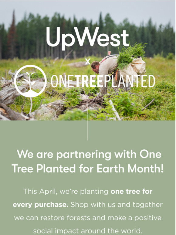 UpWest: We are partnering with One Tree Planted for Earth Month! | Milled