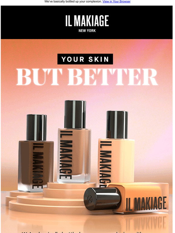 IL MAKIAGE: Max out your look with our foundation | Milled