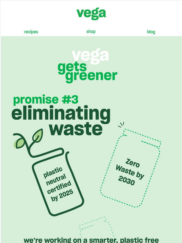 Vega: Green Promise #3: reducing waste | Milled