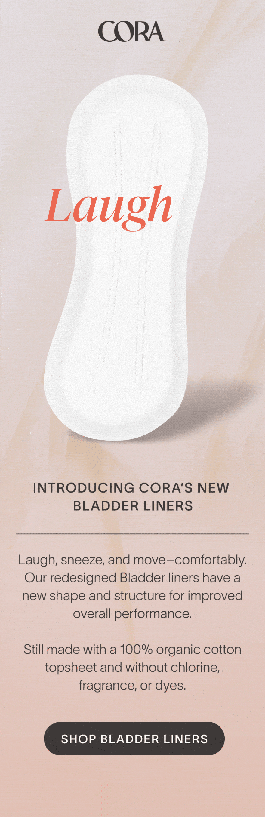 Cora: New Bladder Liners? Take A Peek. | Milled