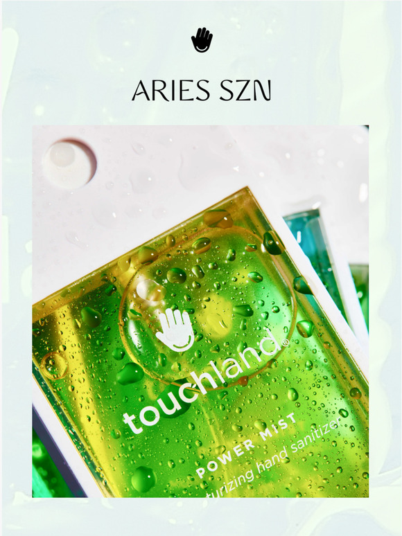 Touchland: ARIES SZN IS HERE | Milled
