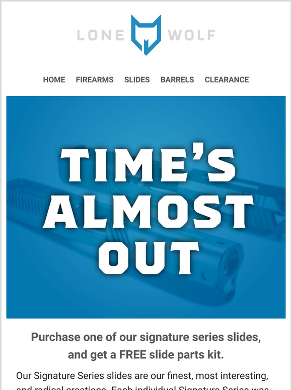 Lone Wolf Distributors: Time's Almost Out!! | Milled
