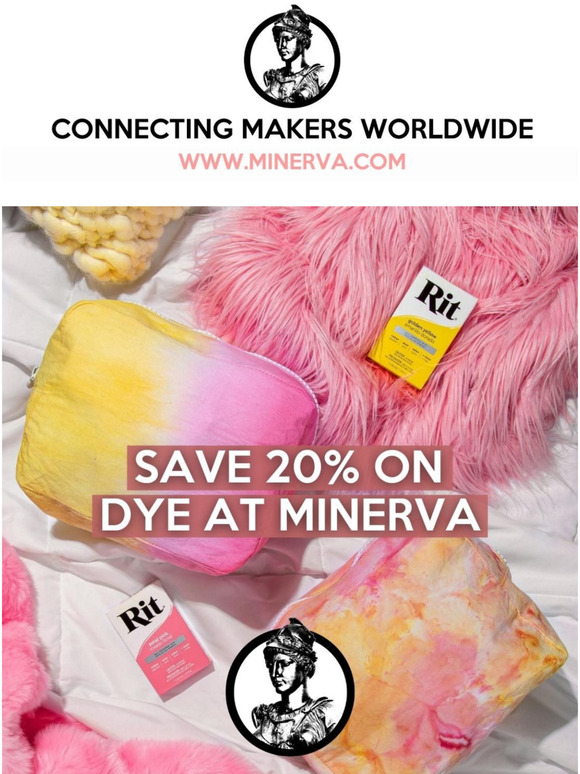 Minerva: Colour your world with 20% off dyes | Milled