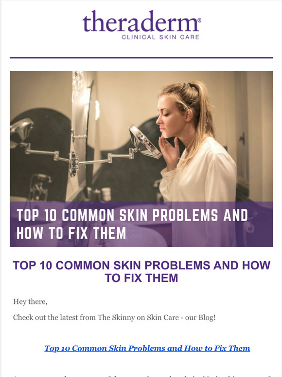 Theraderm: Top 10 Common Skin Problems and How to Fix Them - More from ...