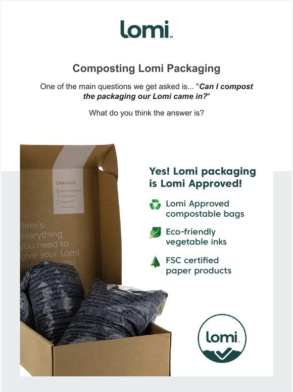 Lomi: Can You Put Lomi Packaging into Lomi? | Milled