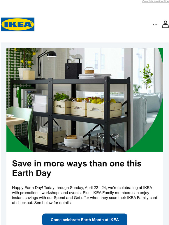 IKEA: Youre invited! Come celebrate (and save) during Earth Day at IKEA ...
