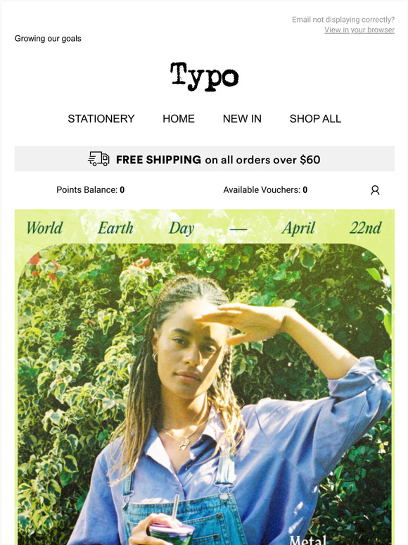 typo.com: Getting candid | World Earth Day | Milled