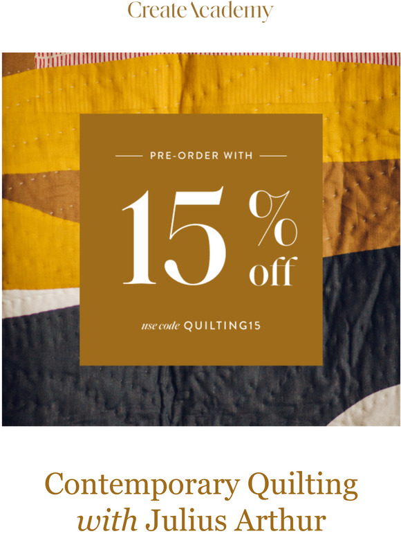 Create Academy: Contemporary Quilting with Julius Arthur | Milled