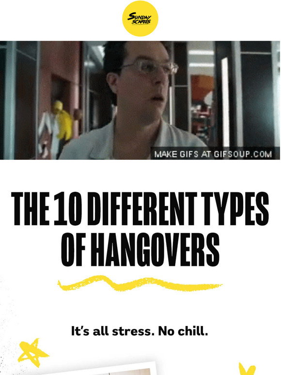 Sunday Scaries: The 10 types of hangovers | Milled