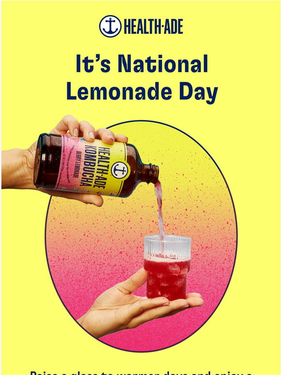 Health-Ade Kombucha: Happy National LEMONADE Day! | Milled