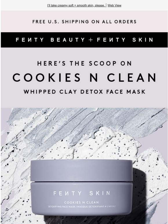 Fenty Beauty: Cookies N Clean Detox Face Mask 101 | Milled