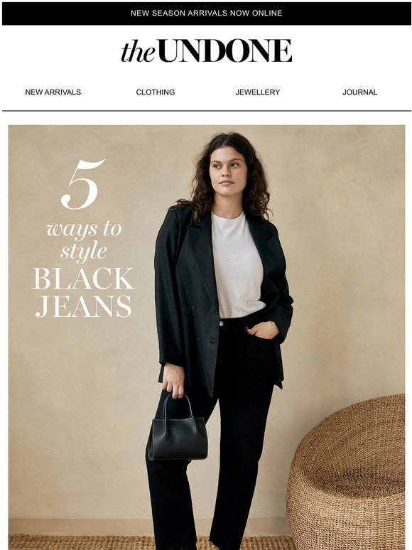 The Undone: 5 Ways To Style Black Jeans | Milled
