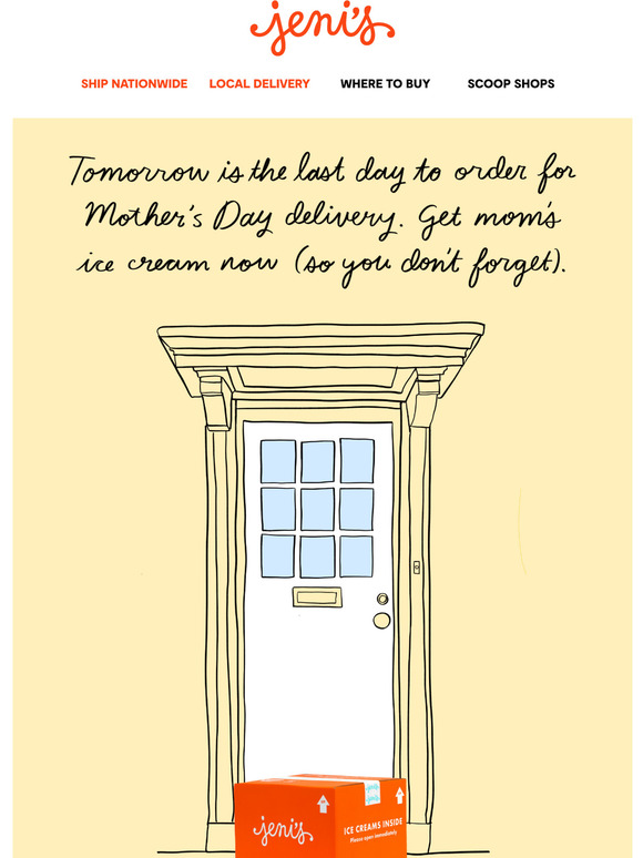 Jeni's Ice Cream: Tomorrow! Last day for Mothers Day orders | Milled