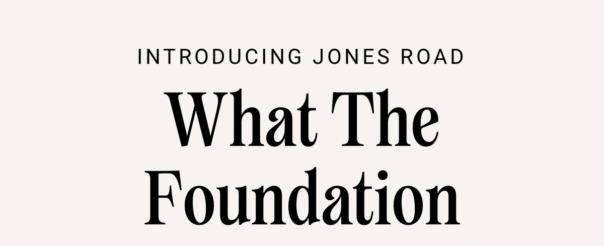 Credo Beauty: What. The. Foundation! NEW Jones Roadonly at Credo | Milled