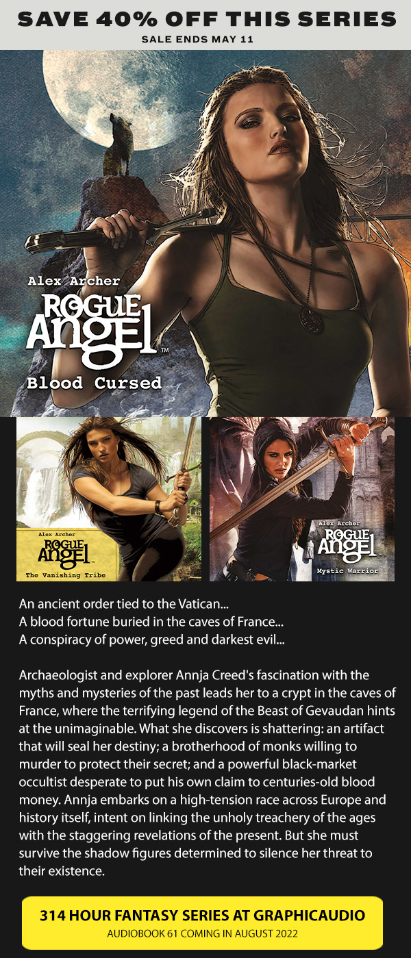 GraphicAudio: Rogue Angel series by Alex Archer is 40% Off! Fantasy ...