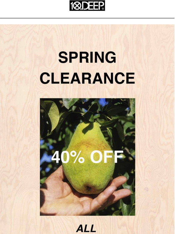 10 Deep: 10.DEEP// 40% OFF SPRING CLEARANCE | Milled