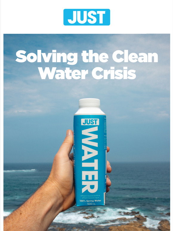 JUST Water: Solving the Clean Water Crisis | Milled