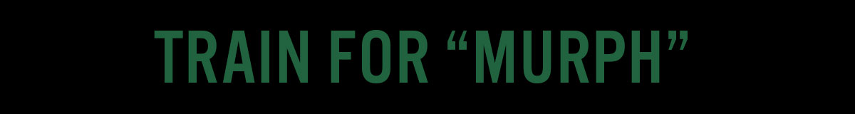 GORUCK: Are you ready for MURPH? | Milled