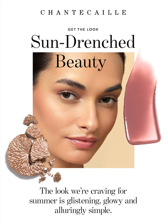 Chantecaille: Your summer look has arrived: Heres how to glow | Milled
