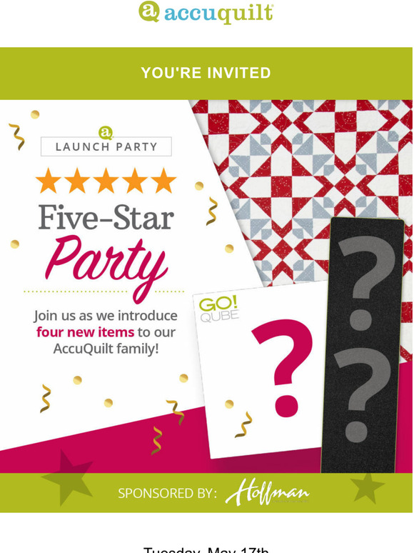 AccuQuilt: Last Chance to Register for the Five-Star Party, Showcasing ...