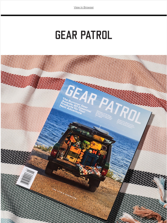 Gear Patrol: Introducing Issue Eighteen, the Ultimate Guide to Summer ...
