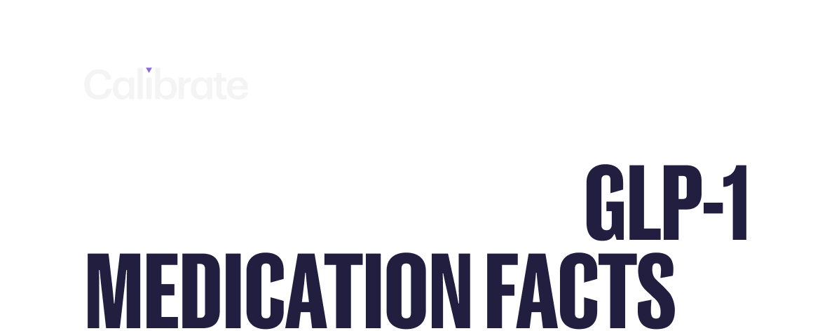 Calibrate: Your GLP-1 medication questions, answered | Milled