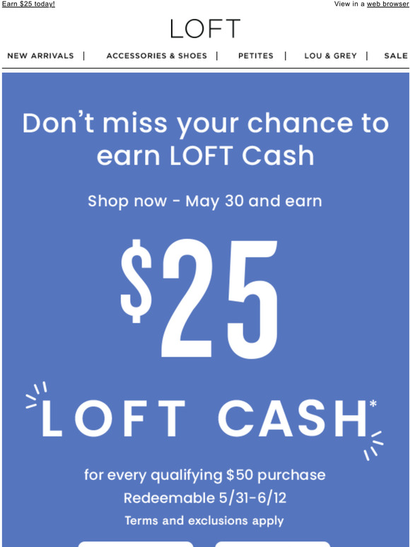 Loft: Have you earned your LOFT Cash yet? | Milled